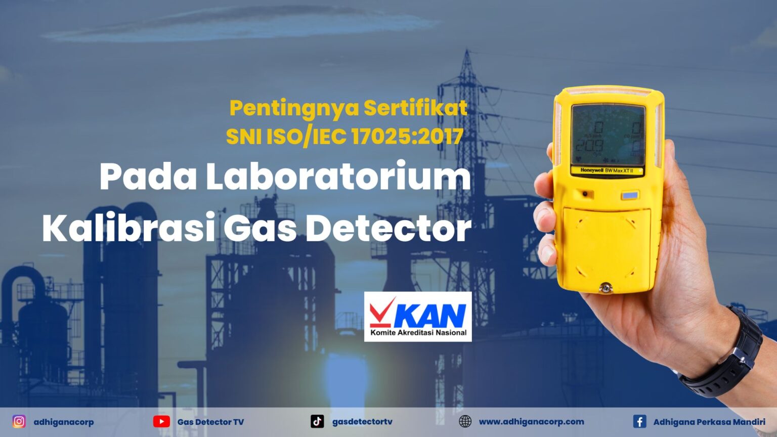 Pentingnya Sertifikat KAN Kalibrasi untuk Gas Detector