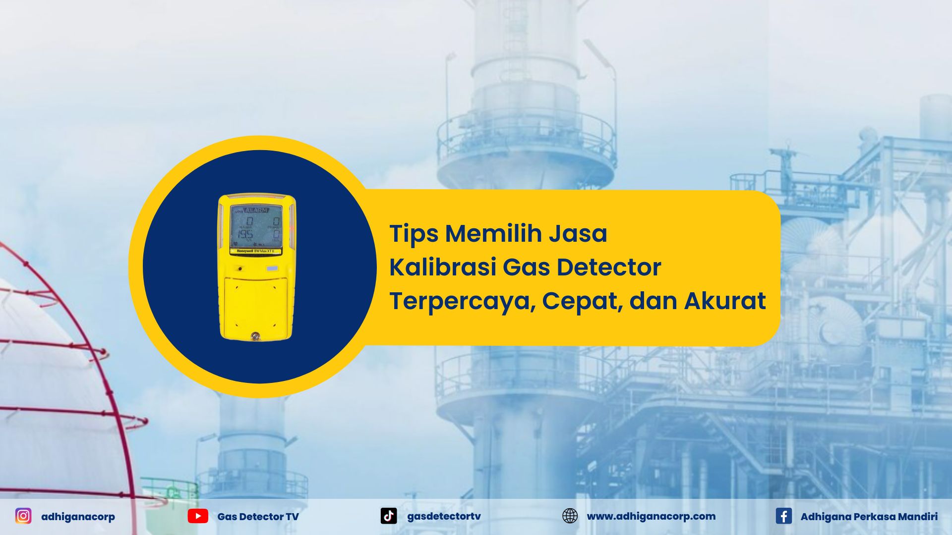 6 Tips Memilih Jasa Kalibrasi Gas Detector yang Terpercaya : PT. ADHIGANA PERKASA MANDIRI