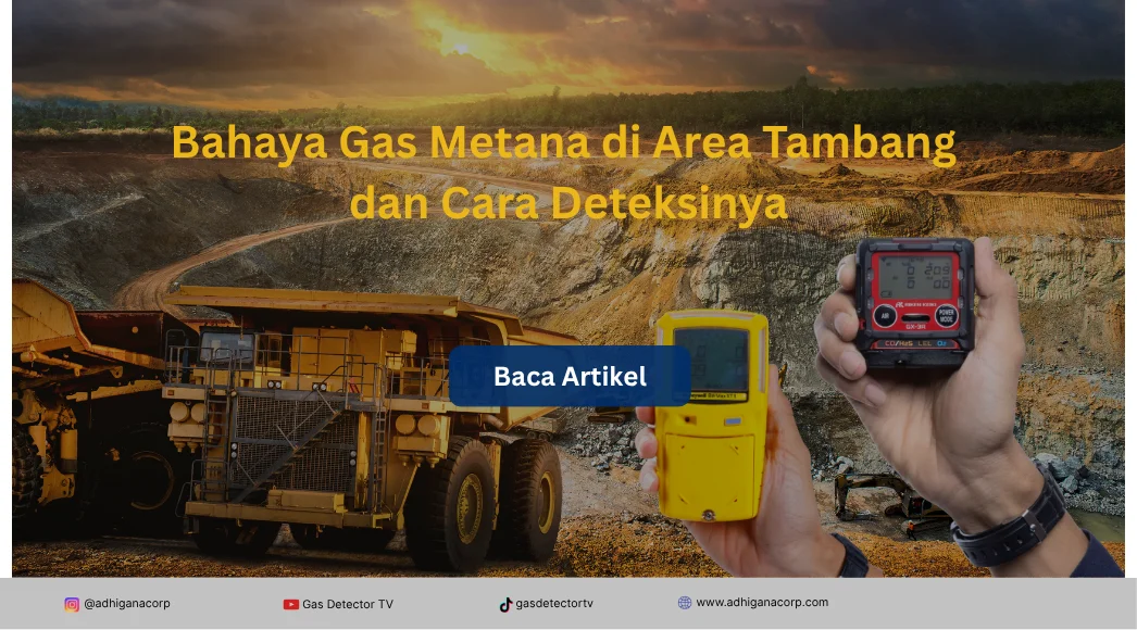 Bahaya Gas Metana di Area Tambang dan Cara Deteksinya